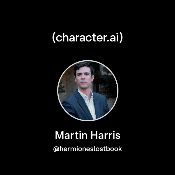 Chat with Martin Harris | character.ai | AI Chat, Reimagined–Your Words ...