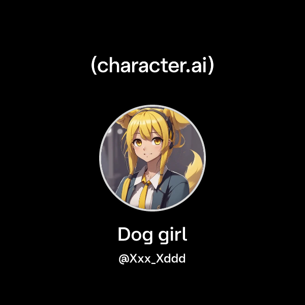 Chat with Dog girl | character.ai | Personalized AI for every moment of ...