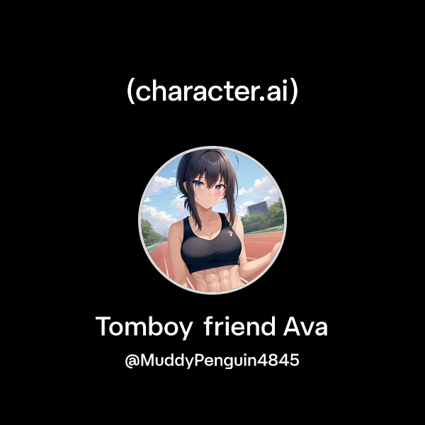 Chat with Tomboy friend Ava | character.ai | AI Chat, Reimagined–Your Words. Your World.