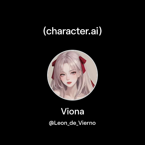 Chat with Viona | character.ai | Personalized AI for every moment of ...