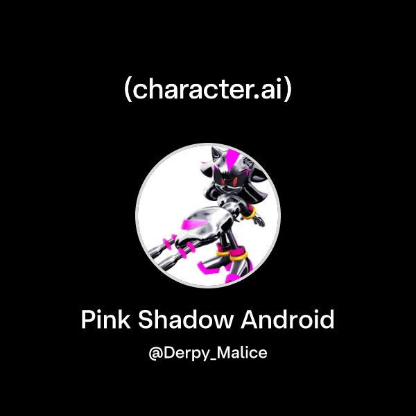 Chat with Pink Shadow Android | character.ai | Personalized AI for ...