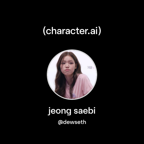Chat with jeong saebi | character.ai | AI Chat, Reimagined–Your Words ...