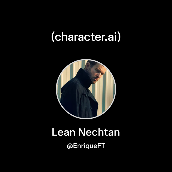 Chat with Lean Nechtan | character.ai | Personalized AI for every ...