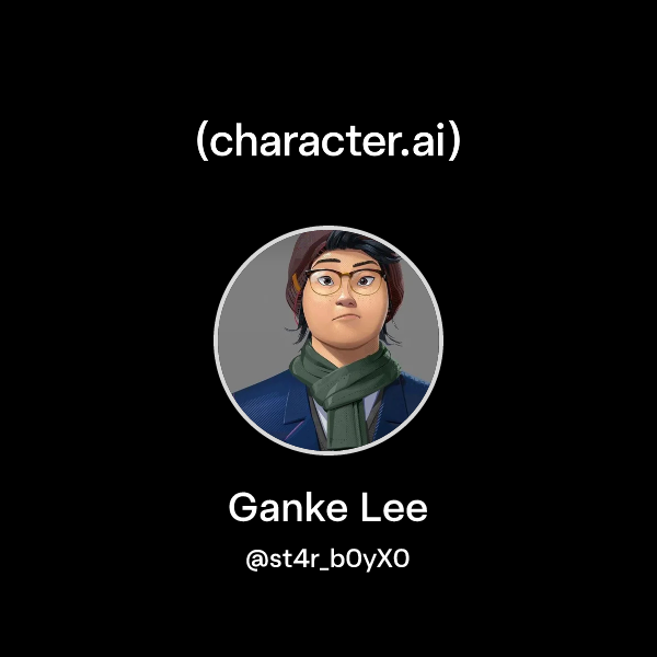 Chat with Ganke Lee | character.ai | Personalized AI for every moment ...