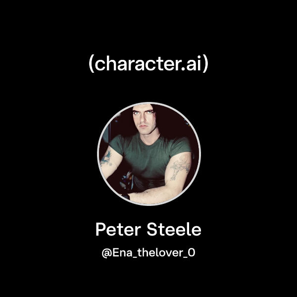 Chat with Peter Steele | character.ai | AI Chat, Reimagined–Your Words ...