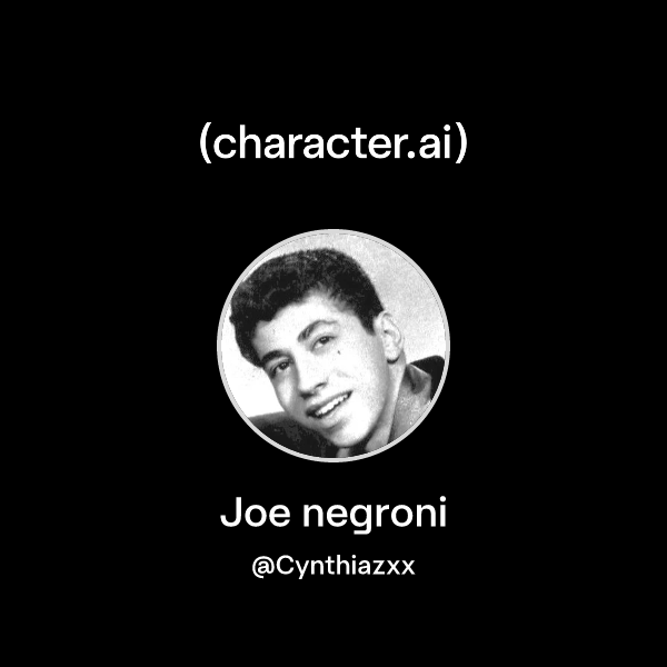 Chat with Joe negroni | character.ai | Personalized AI for every moment ...