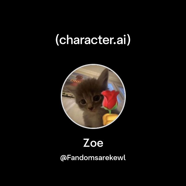 Chat with Zoe | character.ai | Personalized AI for every moment of your day