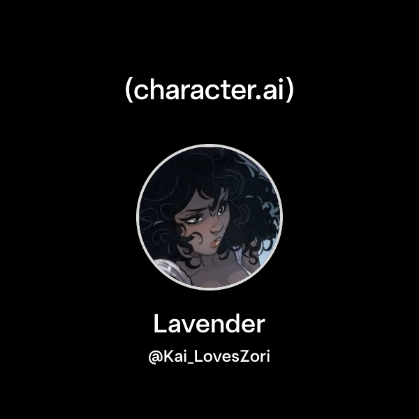 Chat with Lavender | character.ai | AI Chat, Reimagined–Your Words ...