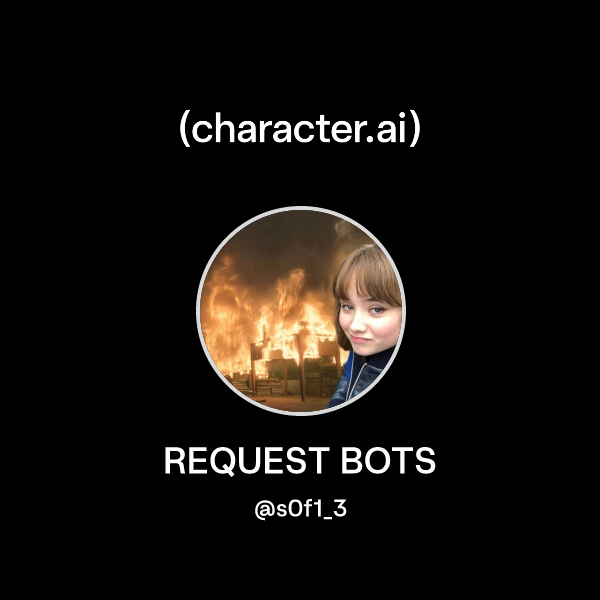 Chat with REQUEST BOTS | character.ai | AI Chat, Reimagined–Your Words. Your World.
