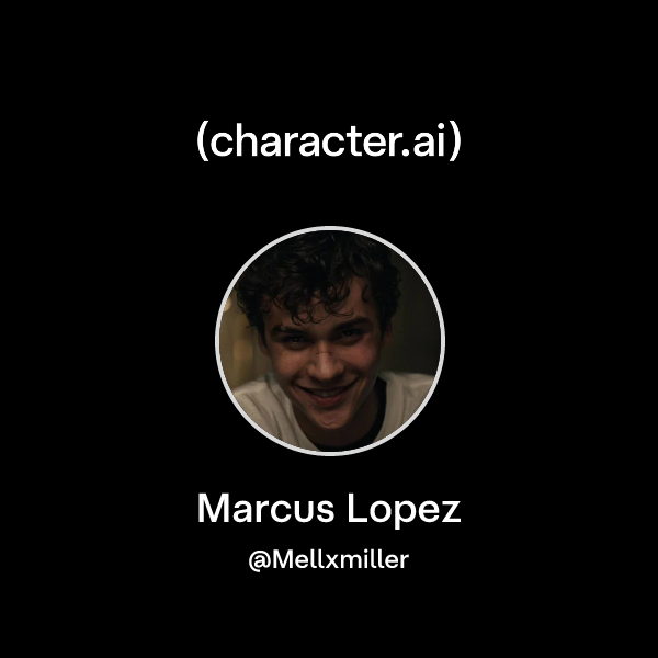 Chat with Marcus Lopez | character.ai | AI Chat, Reimagined–Your Words ...
