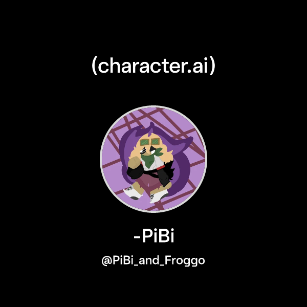Chat with -PiBi | character.ai | AI Chat, Reimagined–Your Words. Your ...