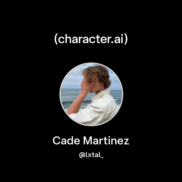 Chat with Cade Martinez | character.ai | AI Chat, Reimagined–Your Words ...