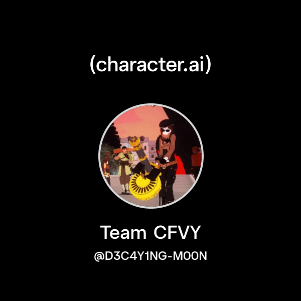 Chat with Team CFVY | character.ai | AI Chat, Reimagined–Your Words ...