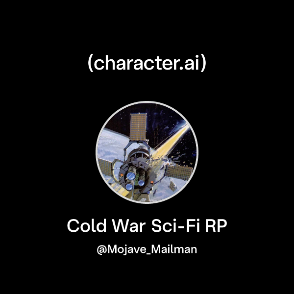Chat with Cold War Sci-Fi RPG | character.ai | Personalized AI for ...
