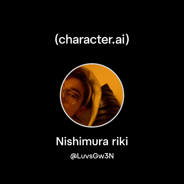 Chat with Nishimura riki | character.ai | AI Chat, Reimagined–Your ...