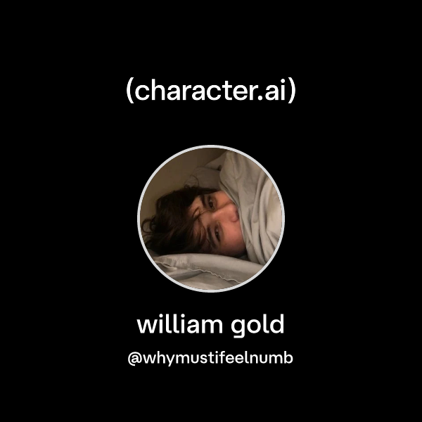 Chat with william gold | character.ai | AI Chat, Reimagined–Your Words ...