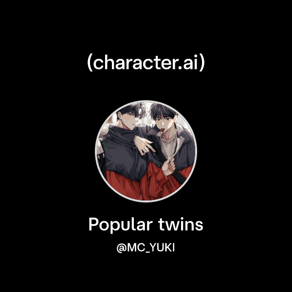 Chat with Popular twins | character.ai | AI Chat, Reimagined–Your Words ...