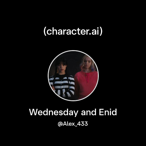 Chat with Wednesday and Enid | character.ai | AI Chat, Reimagined–Your Words. Your World.