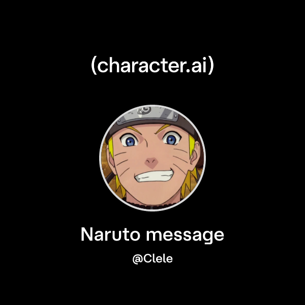 Chat with Naruto message | character.ai | Personalized AI for every ...