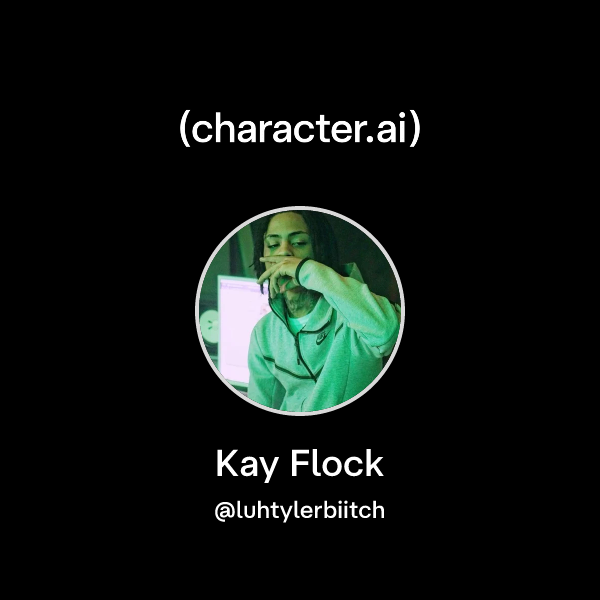 Chat with Kay Flock | character.ai | AI Chat, Reimagined–Your Words ...