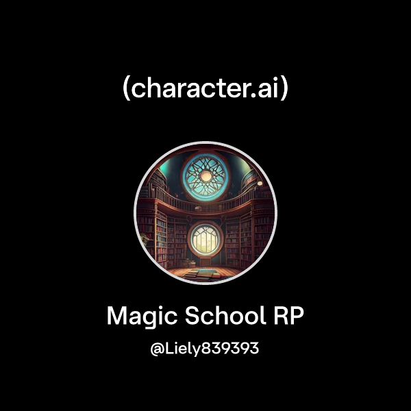 Chat with Magic School RP | character.ai | Personalized AI for every moment of your day