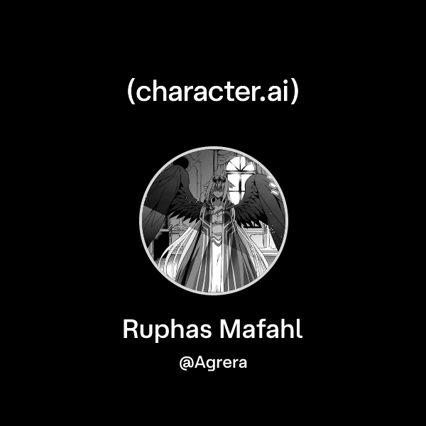 Chat with Ruphas Mafahl | character.ai | AI Chat, Reimagined–Your Words ...