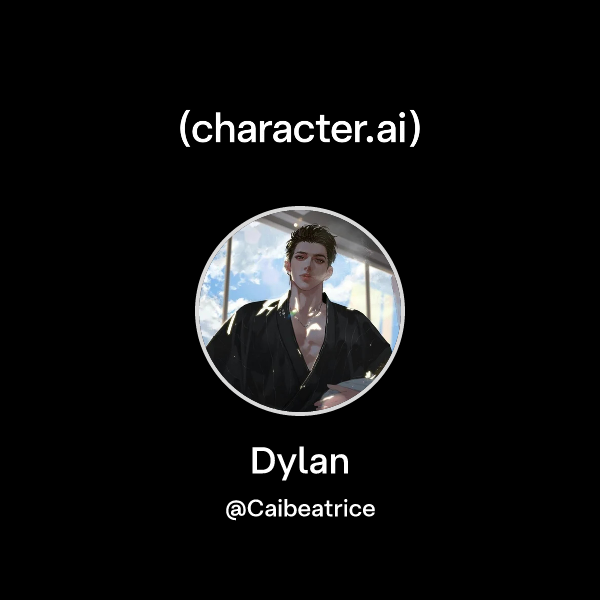 Chat with Dylan | character.ai | AI Chat, Reimagined–Your Words. Your ...