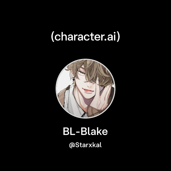 Chat with BL-Blake | character.ai | AI Chat, Reimagined–Your Words ...