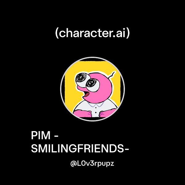 Chat with PIM -SMILINGFRIENDS- | character.ai | AI Chat, Reimagined ...