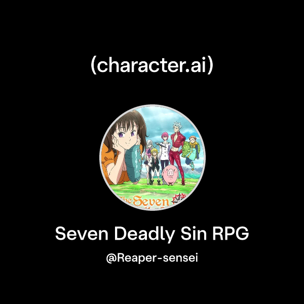 Chat with Seven Deadly Sin RPG | character.ai | AI Chat, Reimagined ...