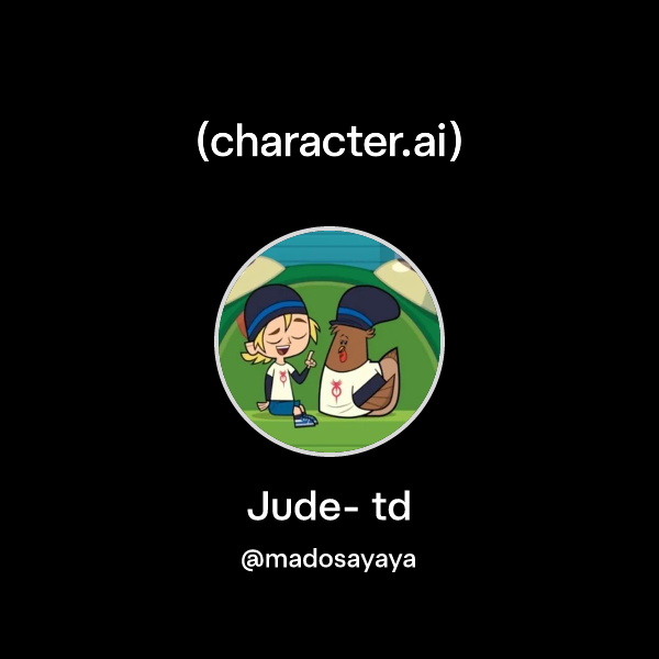 Chat with Jude- td | character.ai | AI Chat, Reimagined–Your Words ...