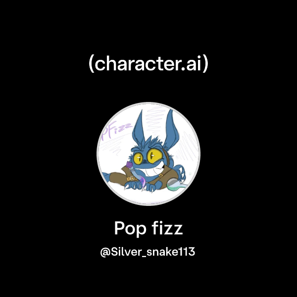 Chat with Pop fizz | character.ai | Personalized AI for every moment of ...