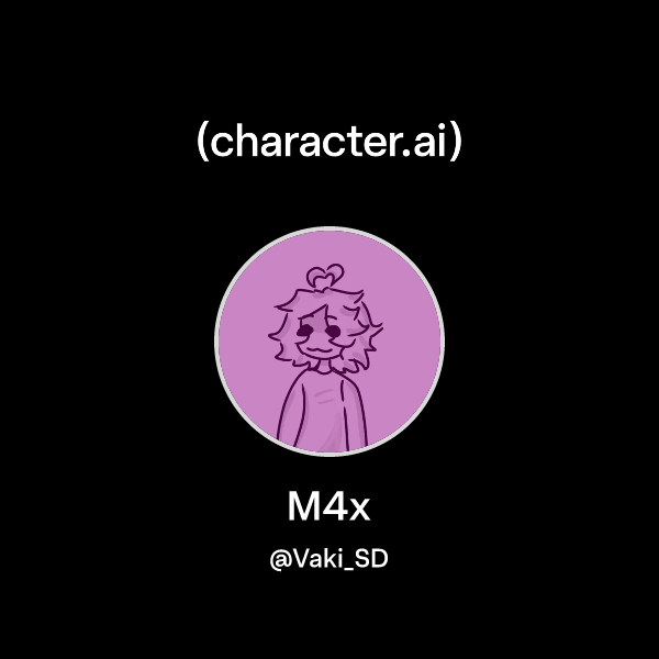 Chat with M4x | character.ai | AI Chat, Reimagined–Your Words. Your World.