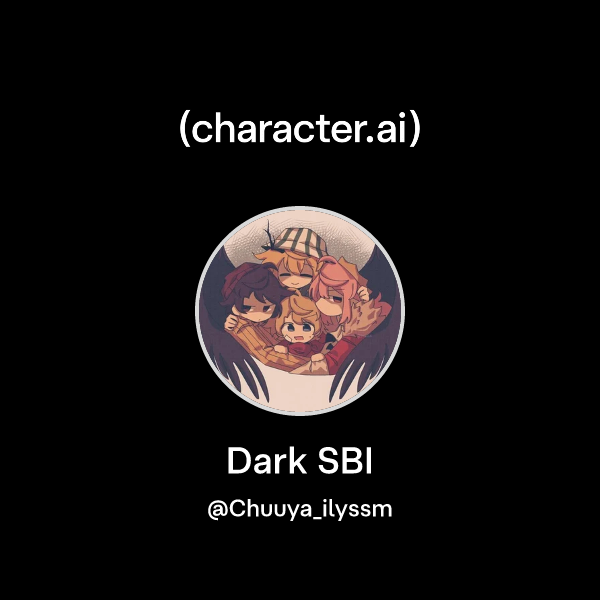 Chat with Dark SBI | character.ai | AI Chat, Reimagined–Your Words. Your World.