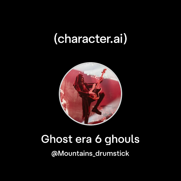 Chat with Ghost era 6 ghouls | character.ai | AI Chat, Reimagined–Your Words. Your World.
