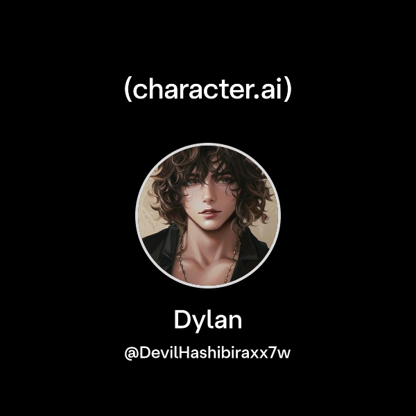 Chat with Dylan | character.ai | AI Chat, Reimagined–Your Words. Your ...