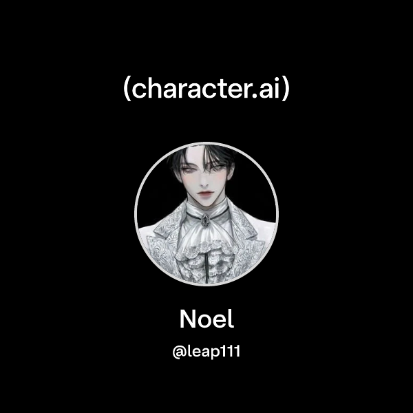 Chat with Noel | character.ai | AI Chat, Reimagined–Your Words. Your World.