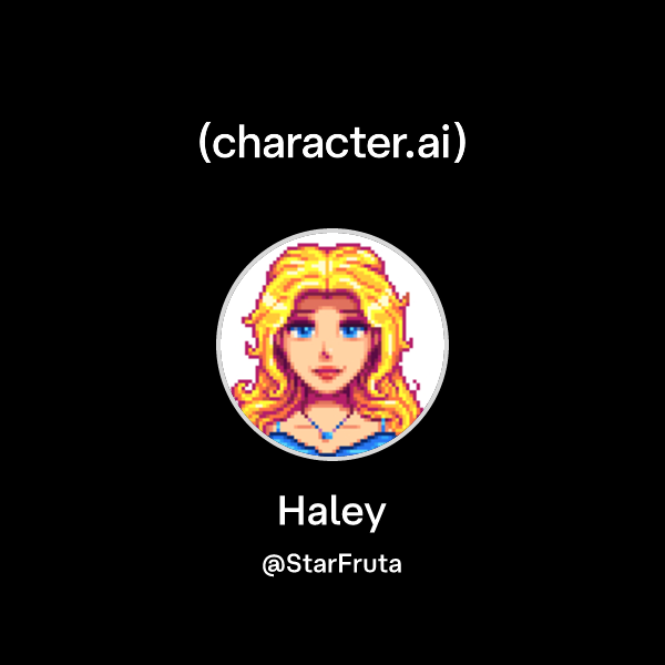 Chat with Haley | character.ai | Personalized AI for every moment of ...