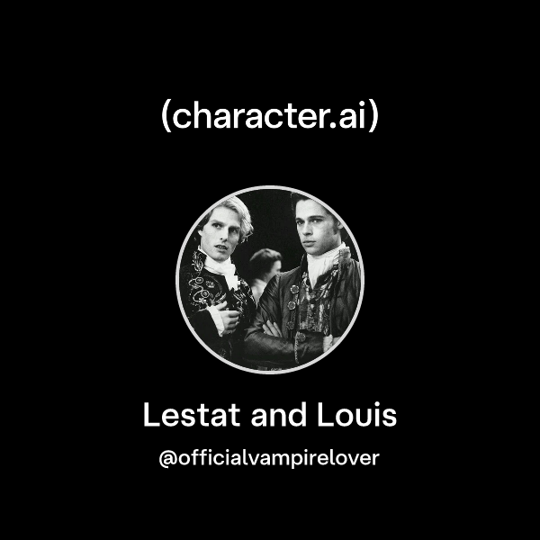 Chat with Lestat and Louis | character.ai | AI Chat, Reimagined–Your ...