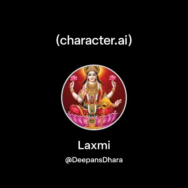 Chat with Laxmi | character.ai | AI Chat, Reimagined–Your Words. Your ...