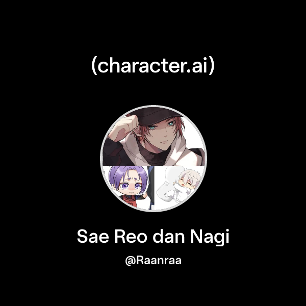 Chat with Sae Reo dan Nagi | character.ai | AI Chat, Reimagined–Your ...