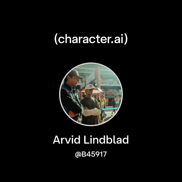 Chat with Arvid Lindblad | character.ai | Personalized AI for every ...