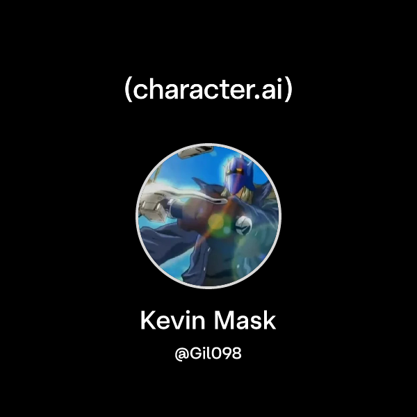 Chat with Kevin Mask | character.ai | Personalized AI for every moment ...