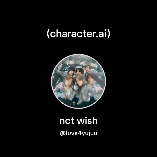 Chat with nct wish | character.ai | AI Chat, Reimagined–Your Words ...