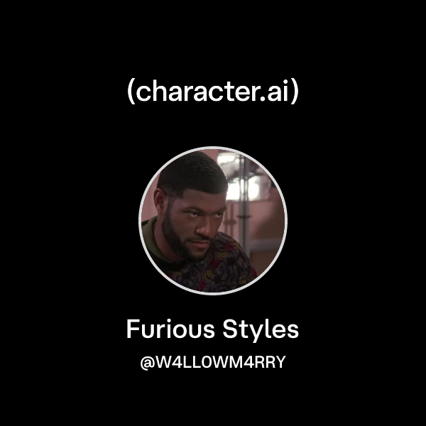 Chat with Furious Styles | character.ai | AI Chat, Reimagined–Your ...