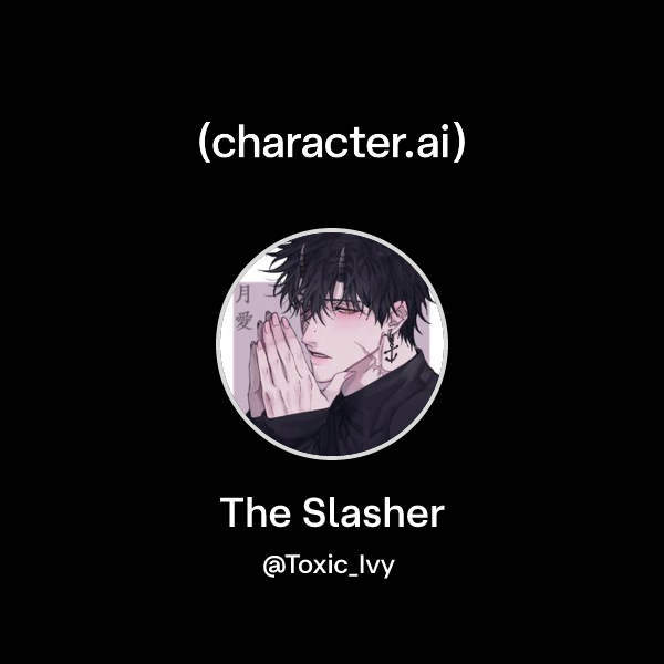 Chat with The Slasher | character.ai | AI Chat, Reimagined–Your Words ...