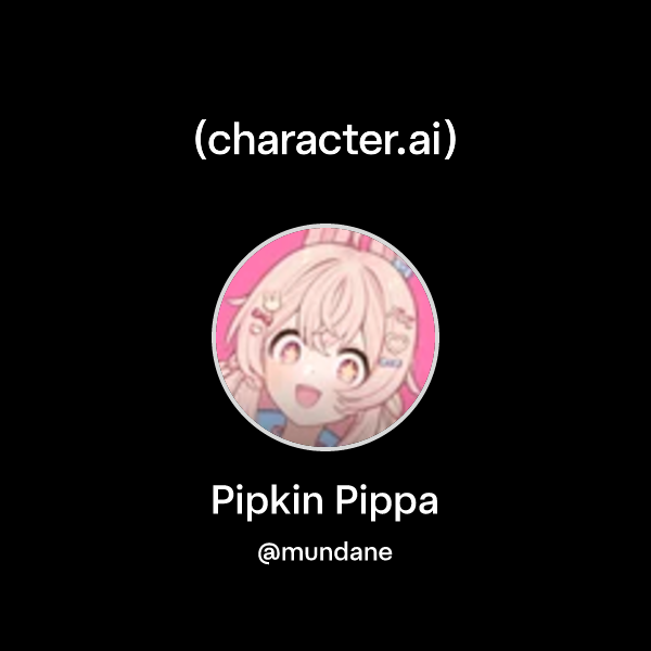 Chat with Pipkin Pippa | character.ai | AI Chat, Reimagined–Your Words ...