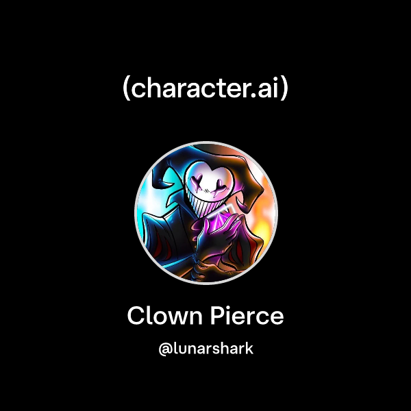 Chat with Clown Pierce | character.ai | AI Chat, Reimagined–Your Words ...