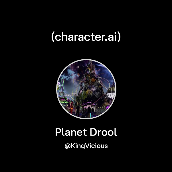 Chat with Planet Drool | character.ai | Personalized AI for every ...