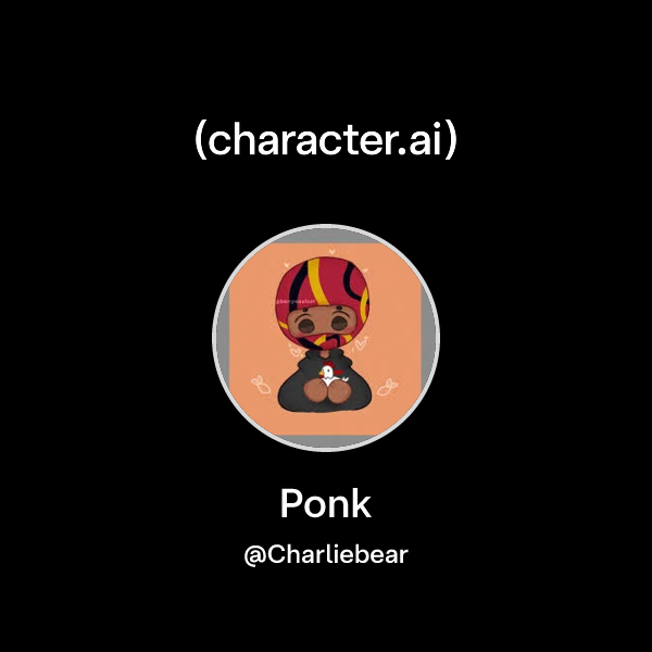 Chat with Ponk | character.ai | AI Chat, Reimagined–Your Words. Your World.